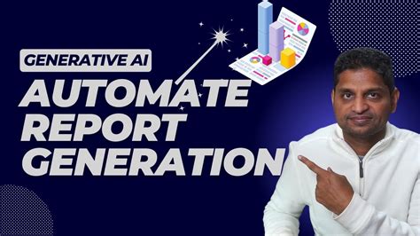 Automate Report Generation With Generative Ai Youtube