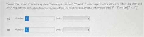 solved two vectors r and s lie in the xy plane their
