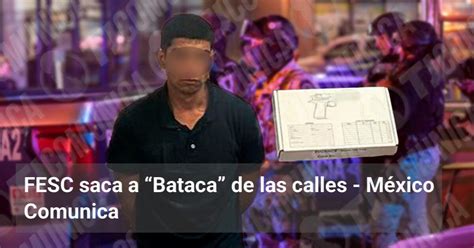 Fesc Saca A “bataca” De Las Calles Mx Comunica