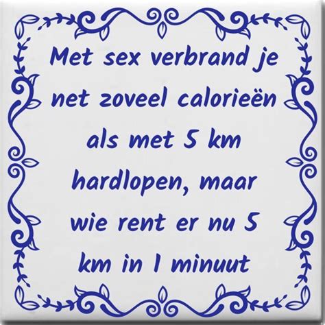 Ontwerpjezo Nl Spreuktegel Met Sex Verbrand Je Net Zoveel CalorieÃ«n Als Met 5 Km Hardlopen Maar