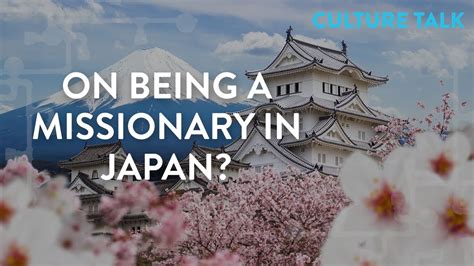 Culture Talk On Being A Missionary In Japan Youtube