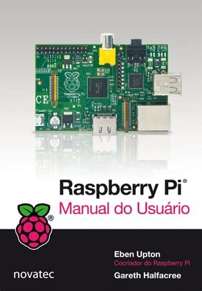 Livro Raspberry Pi Manual do Usuário Novatec Editora