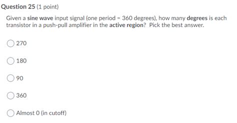 Solved Question 25 1 Point Given A Sine Wave Input Signal