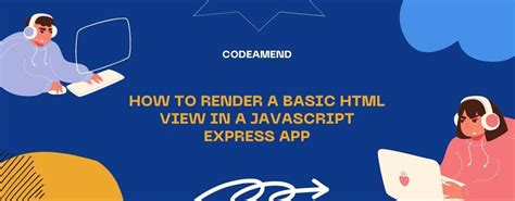 Codeamend On Linkedin Render A Basic Html In Expressjs Set Html As View Engine