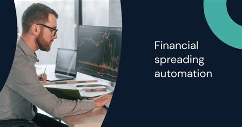Automating Financial Spreading Tools And Techniques