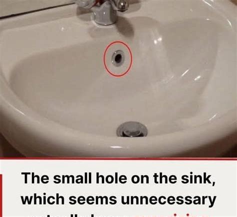 The Small Hole On The Sink Which Seems Unnecessary Actually Has The