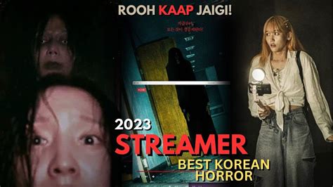 Streamer 2023 Korean Horror Movie Explained In Hindi Korean Horror Streamer Horror Movie