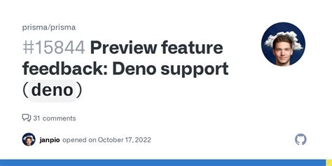 Preview Feature Feedback Deno Support `deno` · Issue 15844 · Prisma