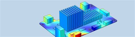Multiphysics Modeling Of Electronic Components