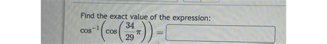 Solved Find The Exact Value Of The Chegg Com