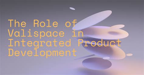 Requirements Management And Ipd Understanding The Role Of Valispace In Integrated Product