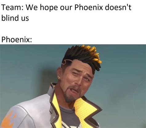 Team Vs Phoenix Rvalorantmemes
