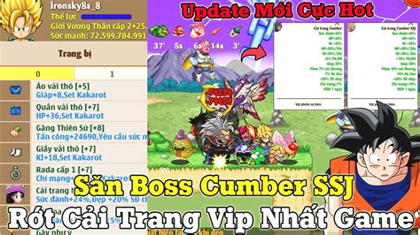 Ngọc Rồng Online Update Boss Mới Cực Hot Cải Trang Cumber Ssj Chỉ