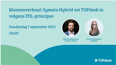 Symeta Hybrid Uses Topdesk According To Itil Principles Digitalize Flanders