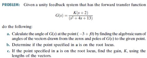 solved problem given a unity feedback system that has th