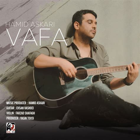 دانلود آهنگ وفا از حمید عسکری لااقل وفا که داشتم تو ولی اونم نداشتی کامل Mp3