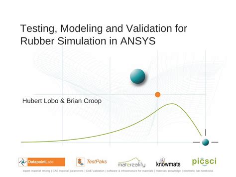 pdf testing modeling and validation for rubber simulation · pdf filetesting modeling and