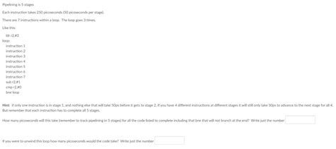 Solved Pipelining Is 5 Stages Each Instruction Takes 250