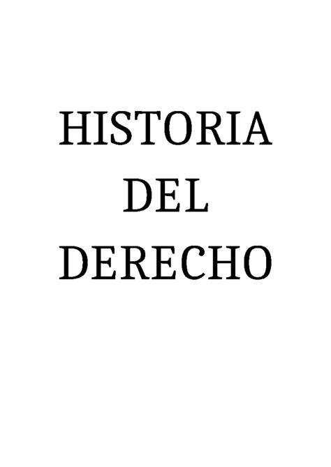 Historia Del Derecho Historia Del Derecho Tema 1 Concepto De