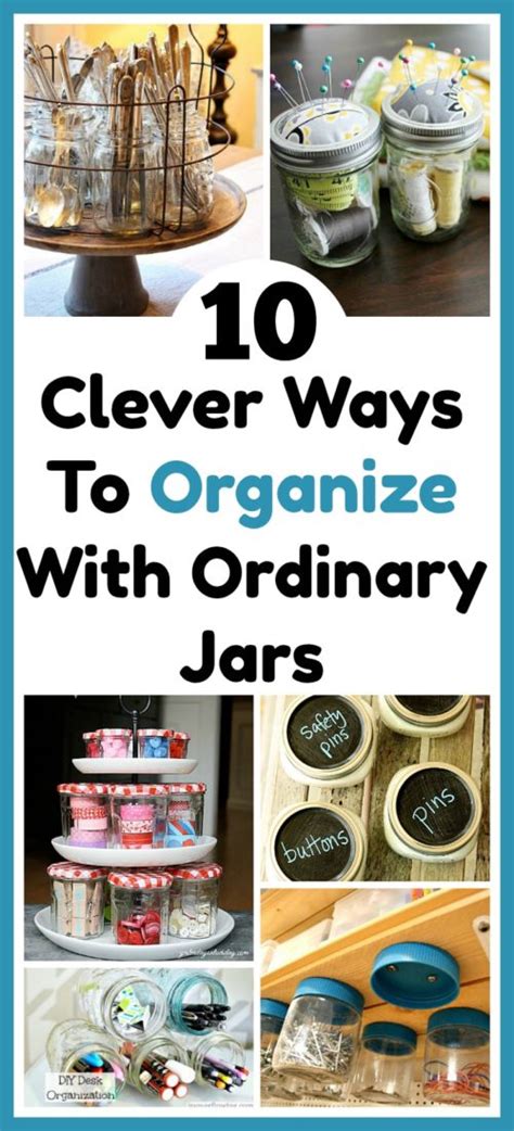 Organizing With Jars 14 Creative Ways To Get Organized With Jars