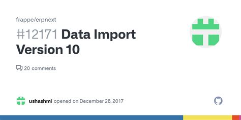 Data Import Version 10 · Issue 12171 · Frappeerpnext · Github