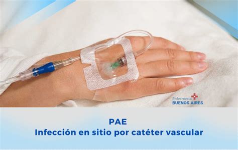 Pae Infección Del Sitio Catéter Vascular 2022