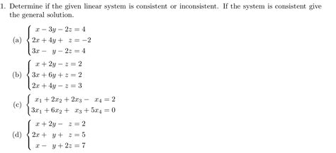 Determine If The Given Linear System Is Consistent Or