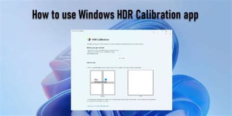How To Use Windows Hdr Calibration App