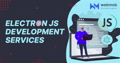 Electronjs Development Services Hire Electronjs Developers