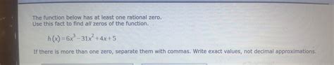 Solved Use The Rational Zeros Theorem To List All Possible
