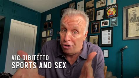 Vic Dibitetto Sports And Sex