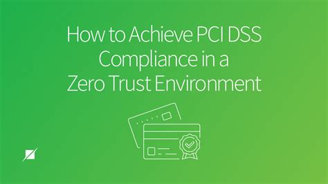 how to achieve pci dss compliance in a zero trust environment