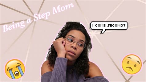 Being Real About Being A Stepmom Youtube