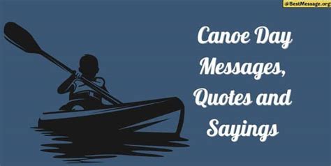 Canoe Day Messages Canoe Quotes And Sayings