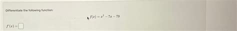 Solved Differentiate The Following Chegg