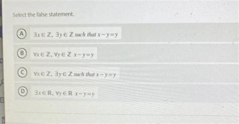 Solved Select The False Statement ∃x∈z ∃y∈z Such That X−y Y