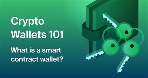 crypto wallets 101 what is a smart contract wallet chainstack
