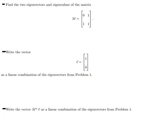 Solved Find The Two Eigenvectors And Eigenvalues Of The Chegg Com