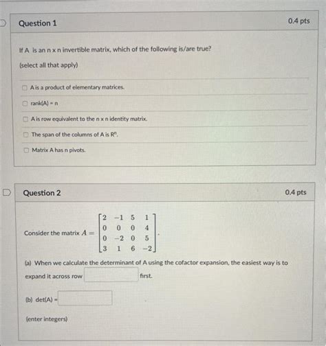 Solved If A Is An N X N Invertible Matrix Which Of The Chegg
