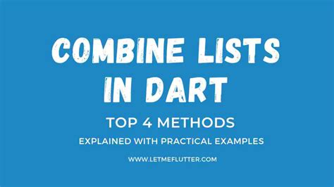 Top 4 Ways How To Properly Combine Lists In Dart