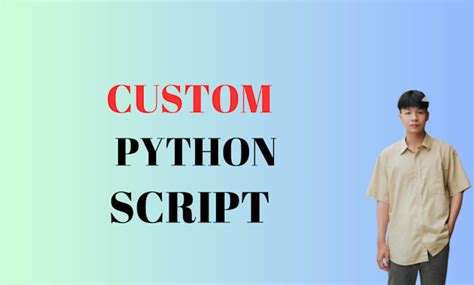 Create Custom Python Script For You By Hoangtungduong Fiverr