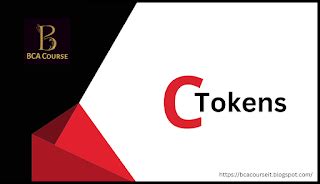 Introduction Of C Tokens