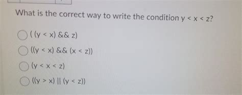 Solved What Is The Correct Way To Write The Condition Yx∥y