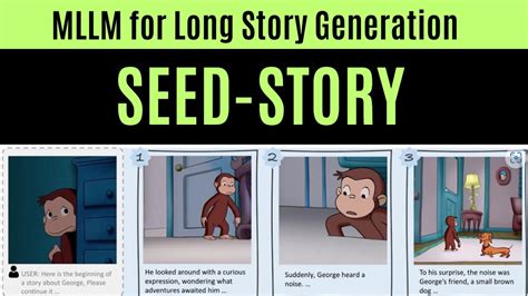SEED Story MLLM Capable For Multimodal Long Stories YouTube