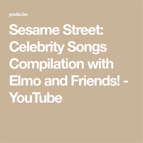 Sesame Street Celebrity Songs Compilation With Elmo And Friends