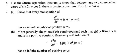 Solved 6 Use The Sturm Separation Theorem To Show That