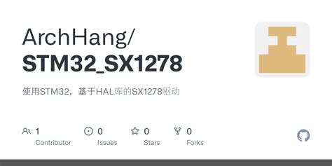 Github Archhangstm32sx1278 使用stm32，基于hal库的sx1278驱动
