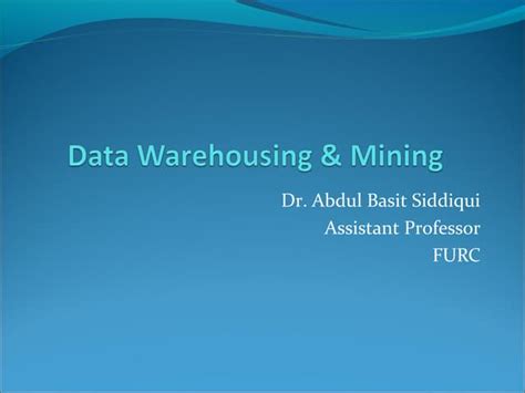 Dwh Lecture Slides Week5and6 Ppt