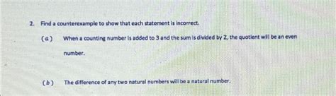 Solved Find A Counterexample To Show That Each Statement Is