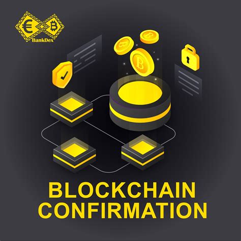 Blockchain Confirmations Rbankdex